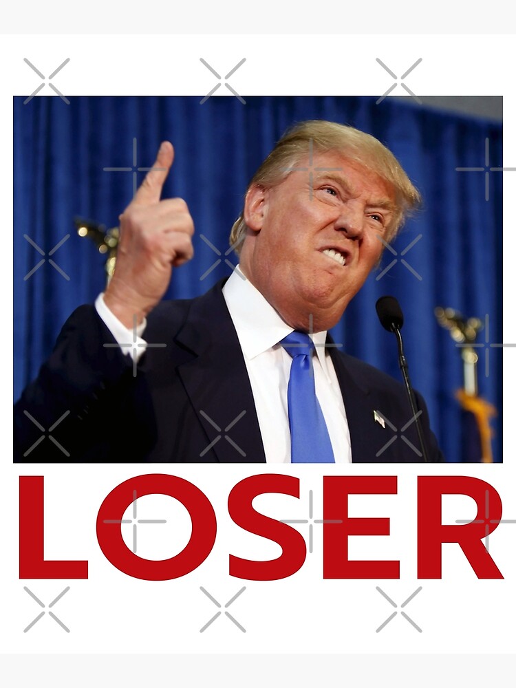 Loser Trump Memes Funny Donald Trump Pictures And Viral Images