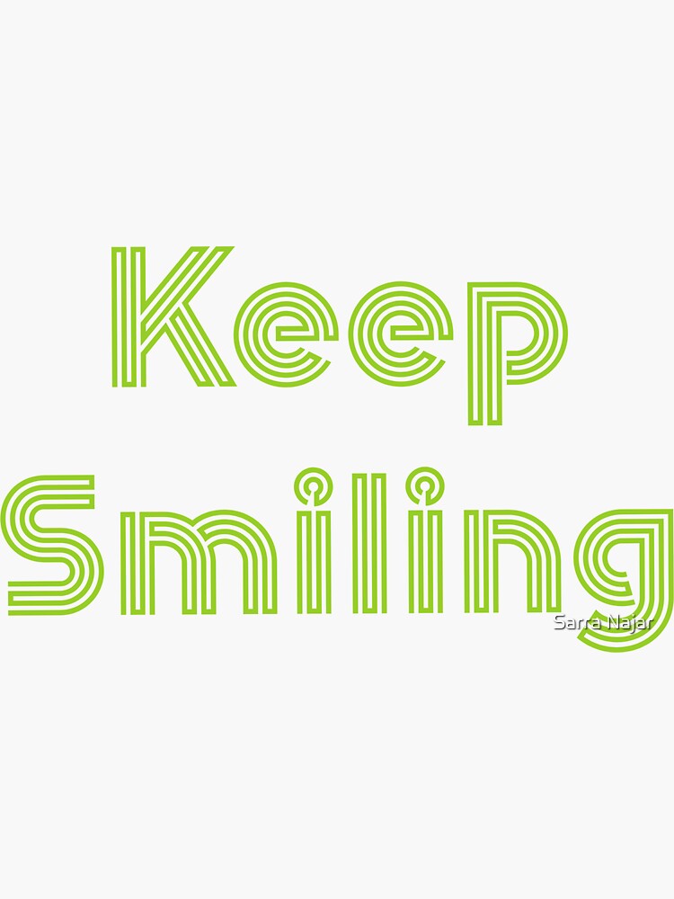 "Keep smiling" Sticker for Sale by Raghadint | Redbubble