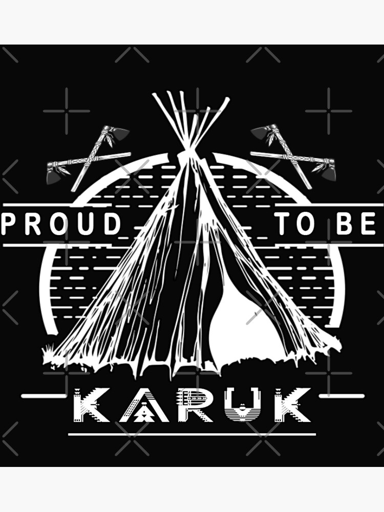 "Native American - Proud To Be Karuk" Poster for Sale by nativeStor ...