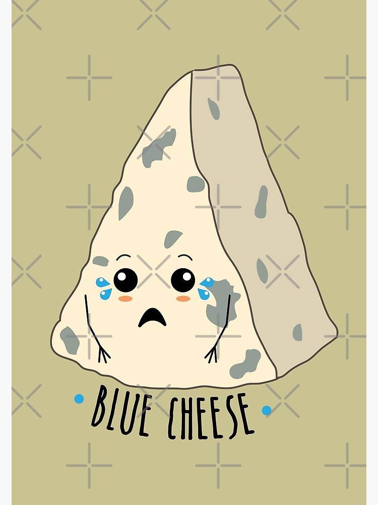 "Sad Blue Cheese Funny Food Pun" Poster by HotHibiscus | Redbubble