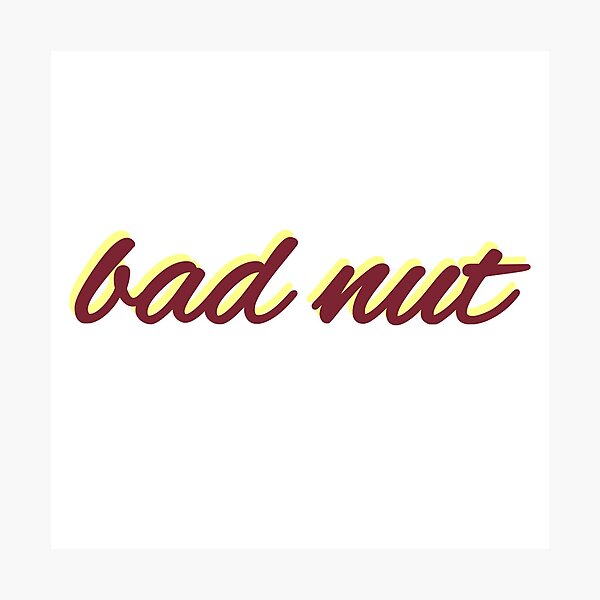 "bad nut sticker " Photographic Print for Sale by alicjadesigns | Redbubble