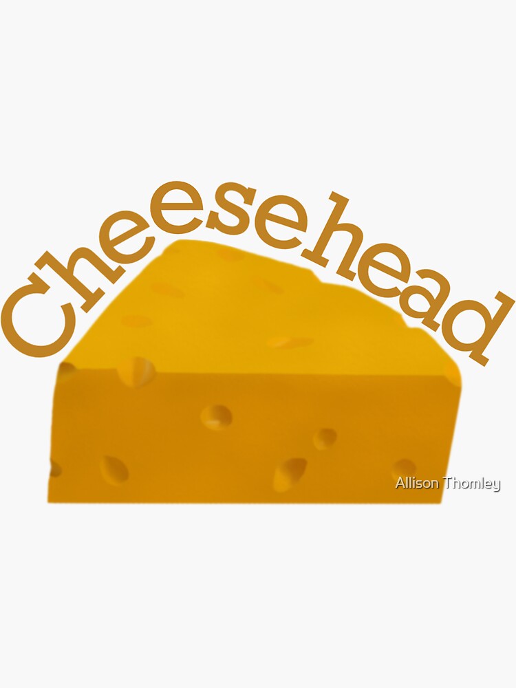 "Cheesehead" Sticker for Sale by allisonthom | Redbubble