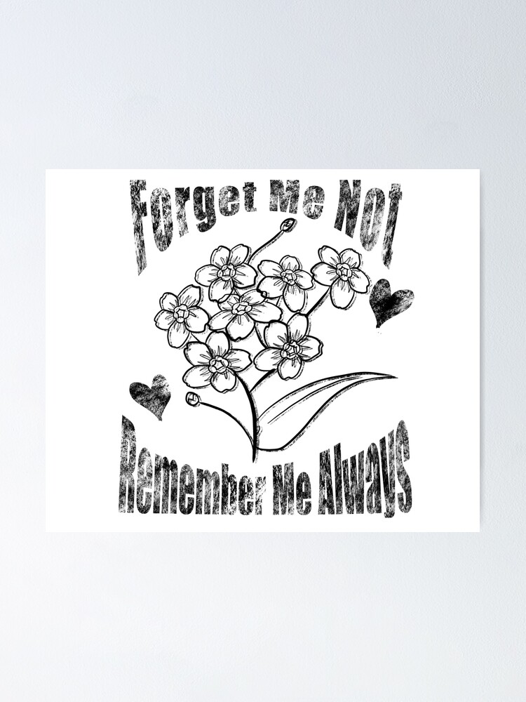 "Forgot Me Not" Poster for Sale by TheArtOfTreble | Redbubble