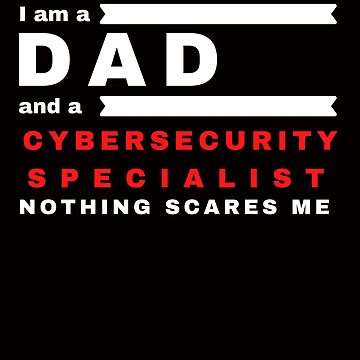 "Dad and Cybersecurity Specialist" Classic T-Shirt for Sale by ...