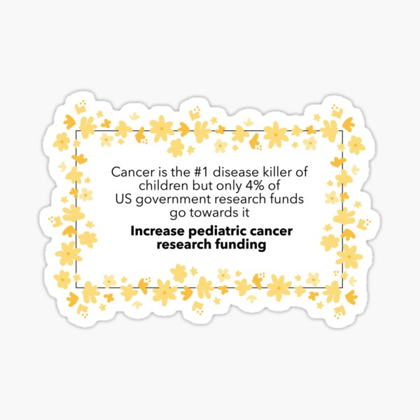 "Increase Pediatric Cancer Research Sticker" Sticker for Sale by mkzolk ...