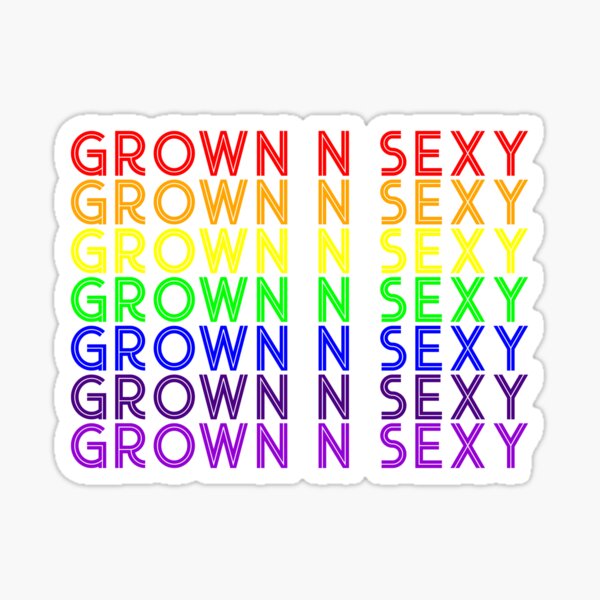 "grown n sexy" Sticker by hibiscustee | Redbubble