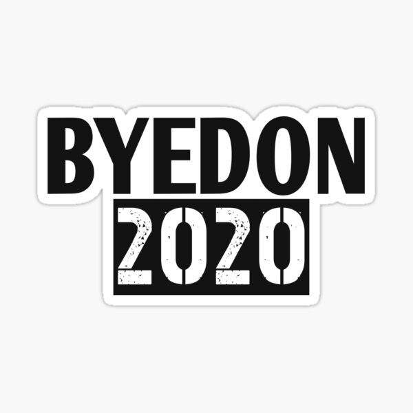 "Byedon 2020" Sticker for Sale by Andreastore | Redbubble