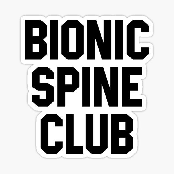 "Funny Bionic Spine Club Custom Parts" Sticker for Sale by STdesigns ...