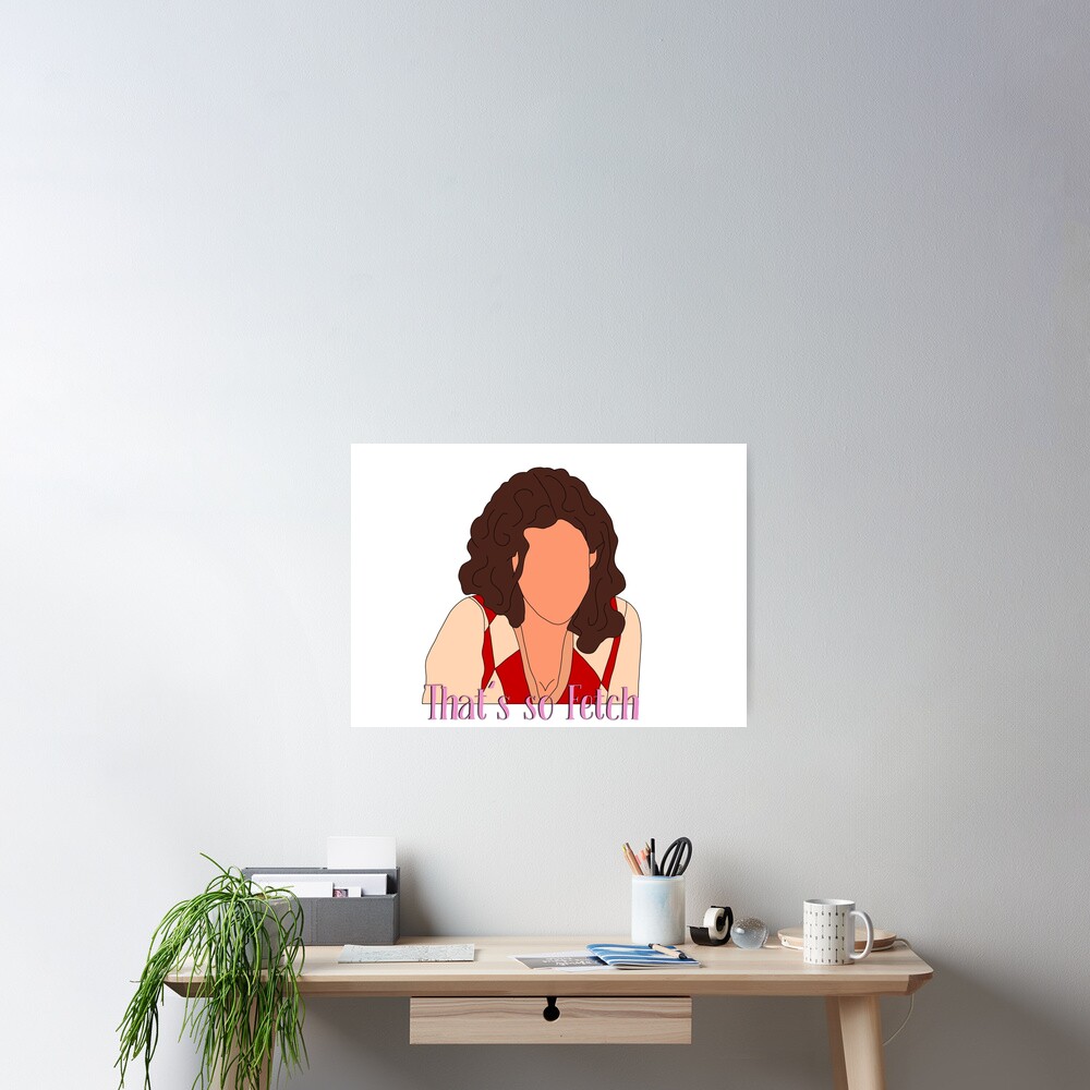 "Gretchen "That's So Fetch" Mean Girls Inspired Design" Poster by ...