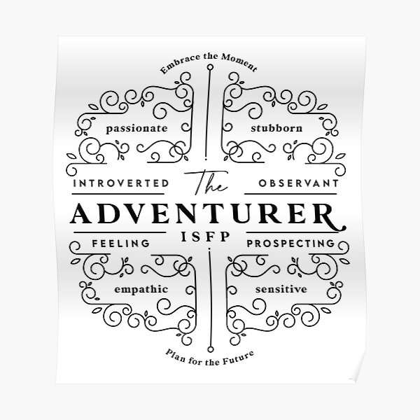 "ISFP Adventurer Personality type traits" Poster for Sale by Bless-Up ...