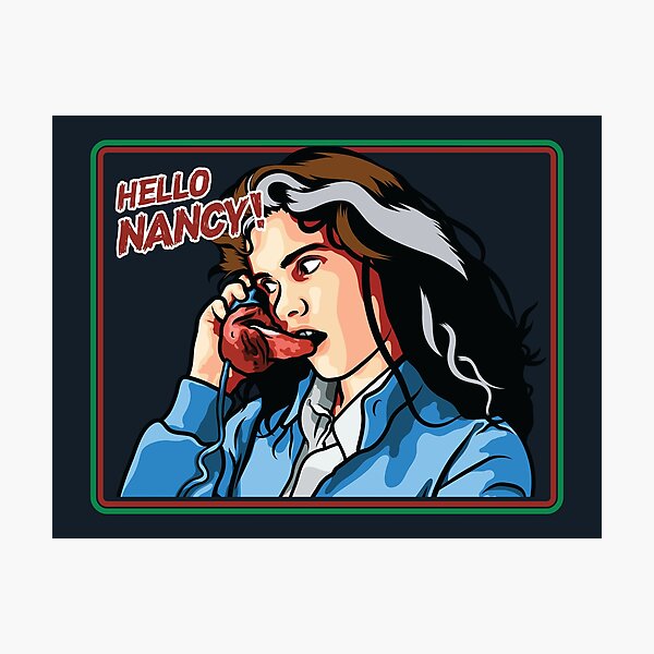 "Hello Nancy!" Photographic Print for Sale by LegendOfVictor | Redbubble