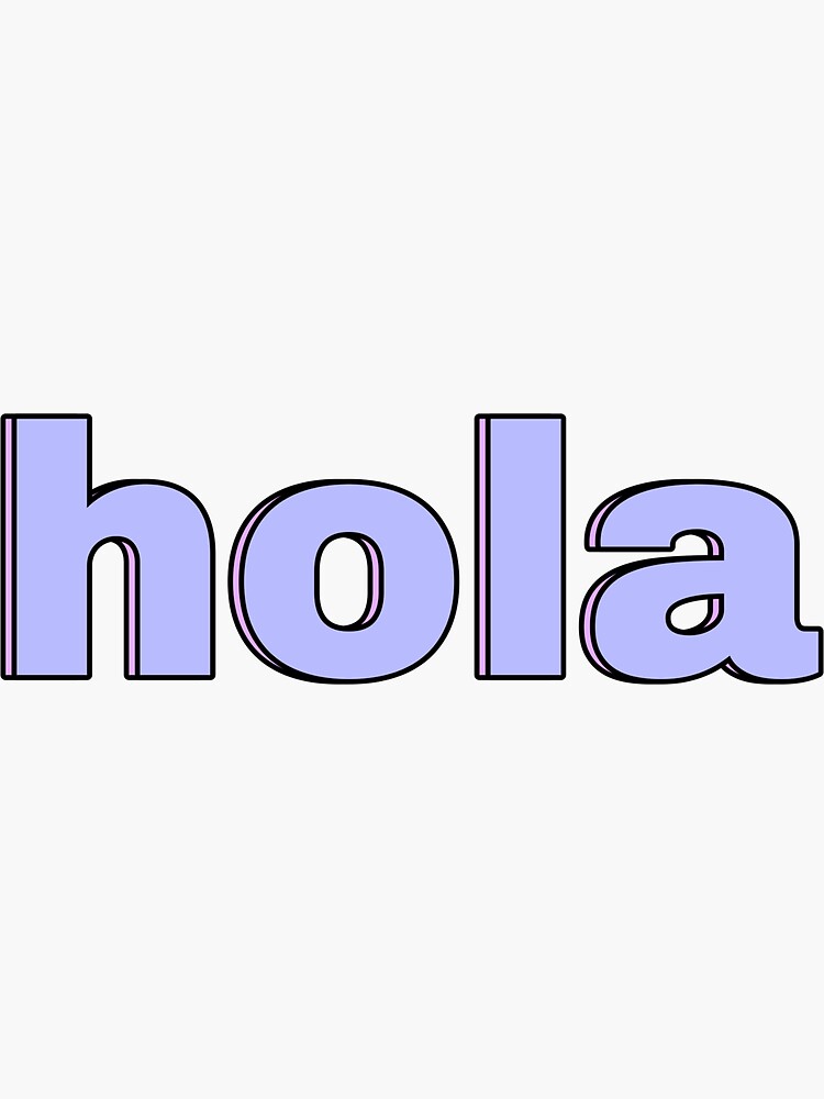 "Hola" Sticker for Sale by emmagracet | Redbubble