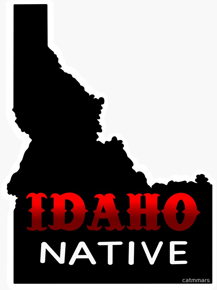 "Idaho Native" Sticker for Sale by catmmars | Redbubble