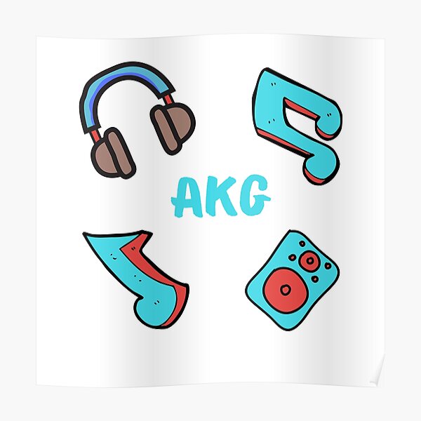"AKG sticker pack " Poster by EverydayHustle1 | Redbubble