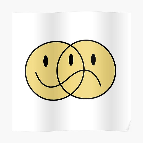 "Happy and Sad" Poster by Eds88 | Redbubble