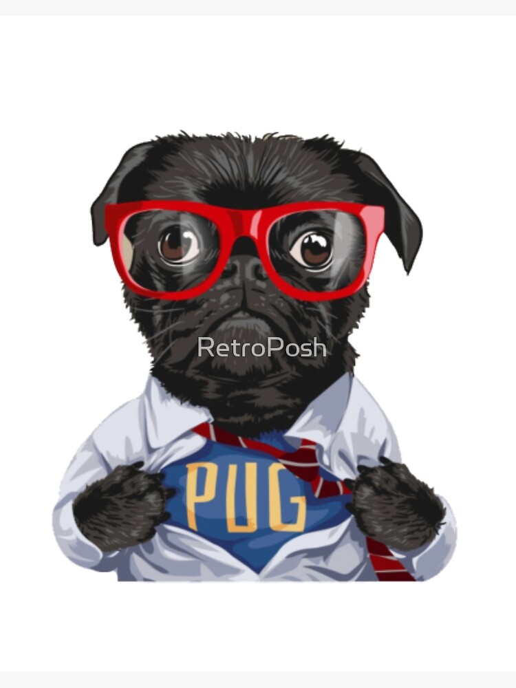"Super Hero Pug Black Dog with red eyeglass" Poster for Sale by ...