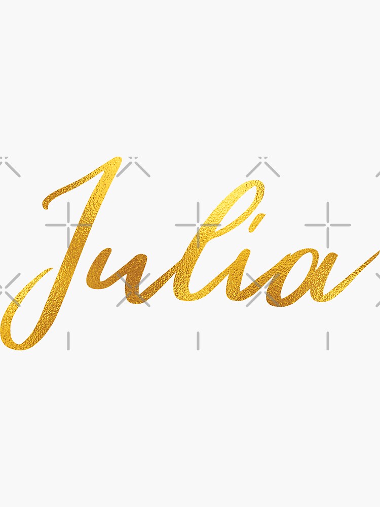 "Julia Name Hand Lettering in Faux Gold Letters" Sticker for Sale by ...