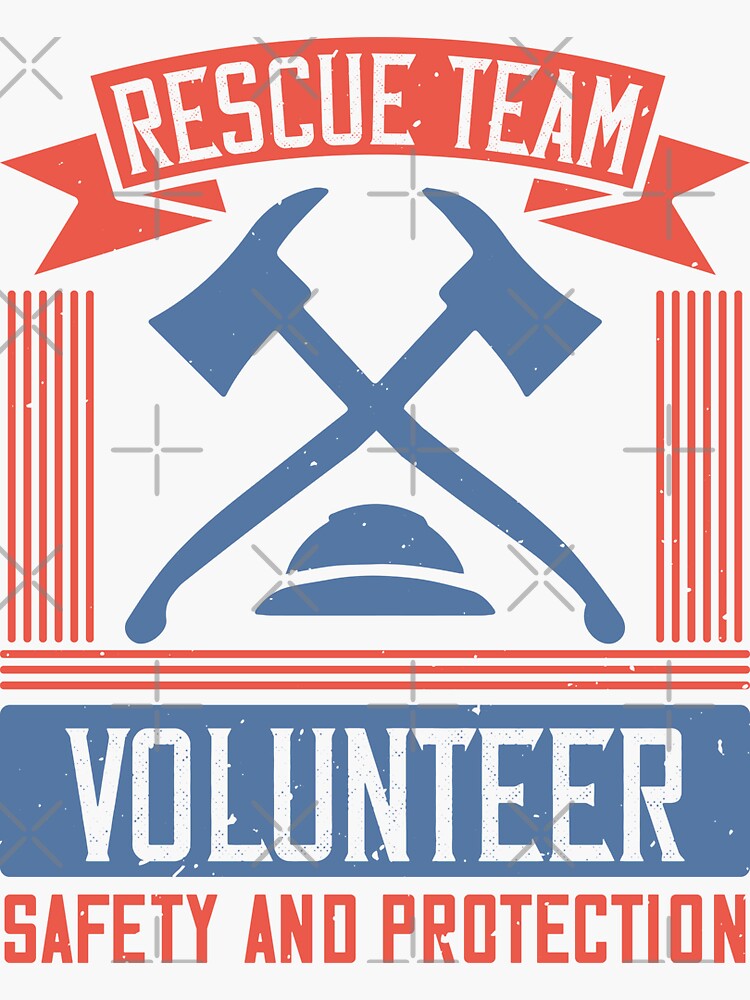 "Rescue Team Volunteer Safety And Protection" Sticker by GoodVibeDesign ...