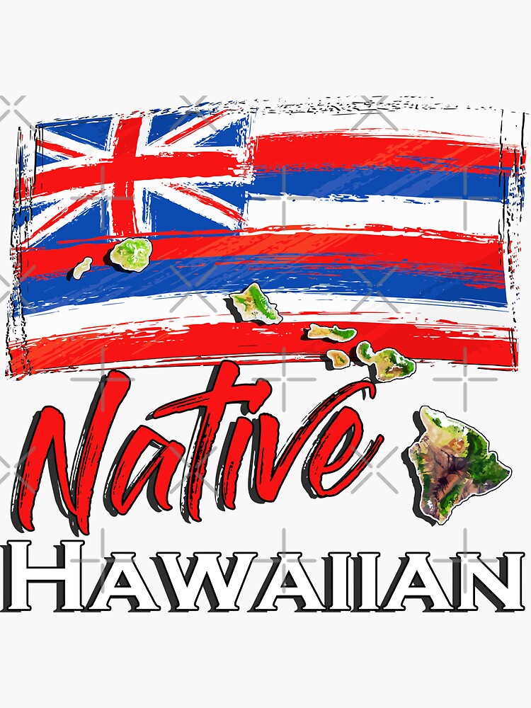 "Hawaiian Islands - Hawaii Flag Native Hawaiian" Sticker for Sale by ...