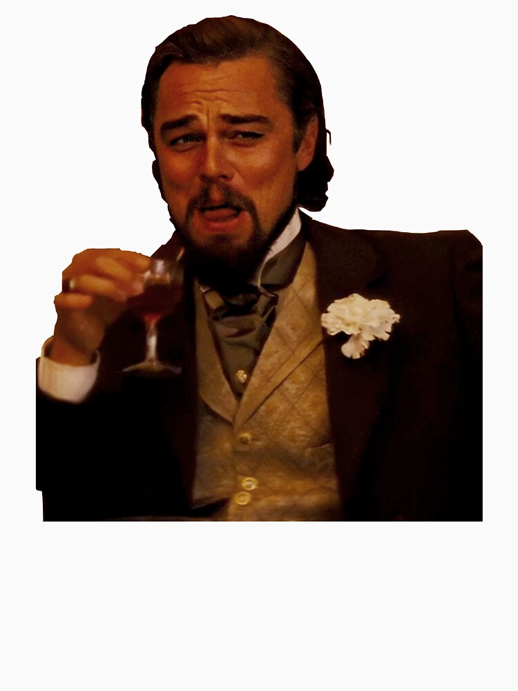 "Leonardo DiCaprio Calvin Candie Django meme" T-shirt for Sale by ...