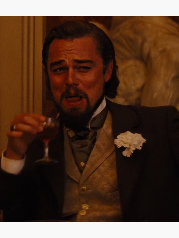 "Leonardo DiCaprio Calvin Candie meme" Poster for Sale by erosidik ...