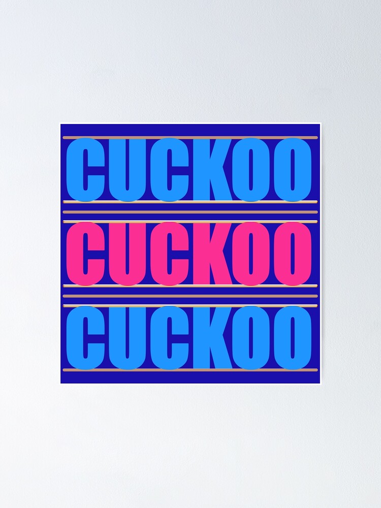 "CUCKOO" Poster for Sale by moths-minor | Redbubble