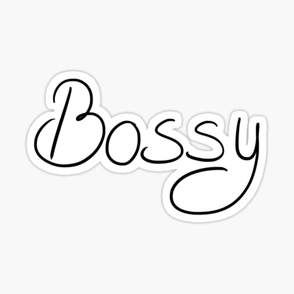 "Bossy" Sticker by luxldesigns | Redbubble