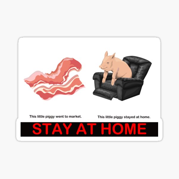 "Stay at home, little piggy." Sticker for Sale by Mousetower | Redbubble
