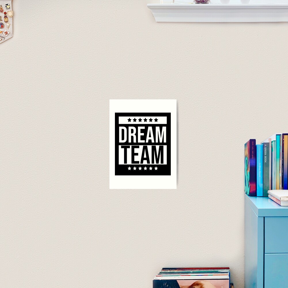 "dream team dream team" Poster by Catcrea | Redbubble