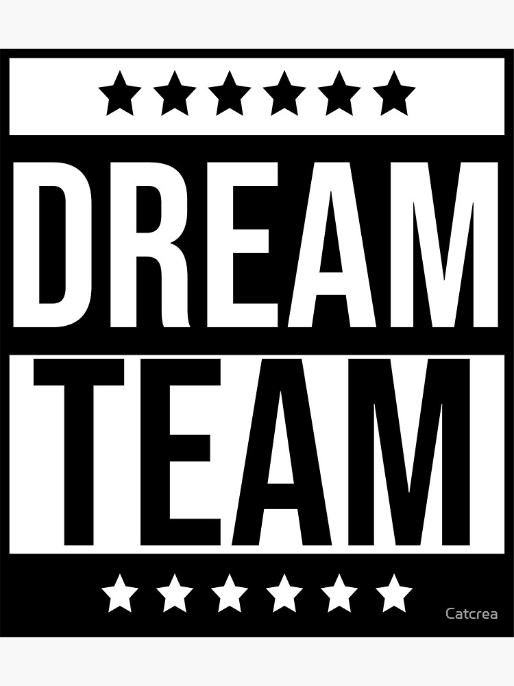 "dream team dream team" Sticker for Sale by Catcrea | Redbubble