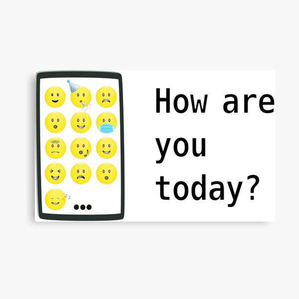 "How are you today? Emoji" Canvas Print by SunshineDrawing | Redbubble