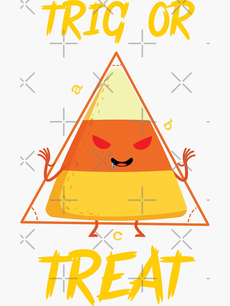 "Trick or Treat Trigonometry Halloween Math Pun" Sticker for Sale by ...