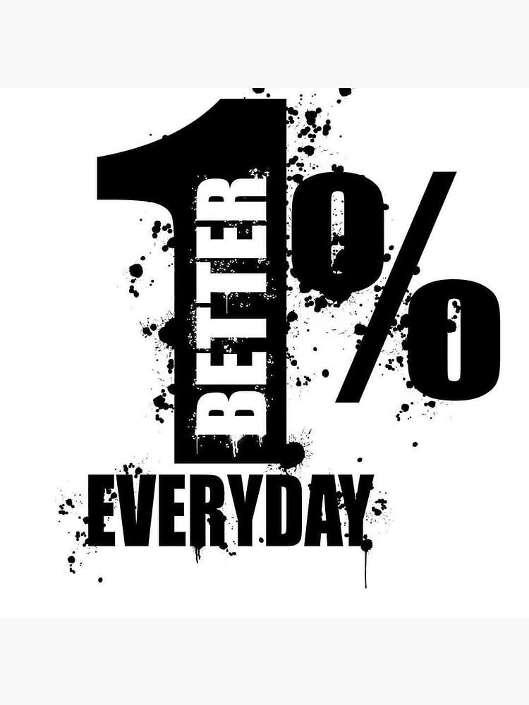 "1% Better Everyday" Sticker for Sale by Alexteariki | Redbubble