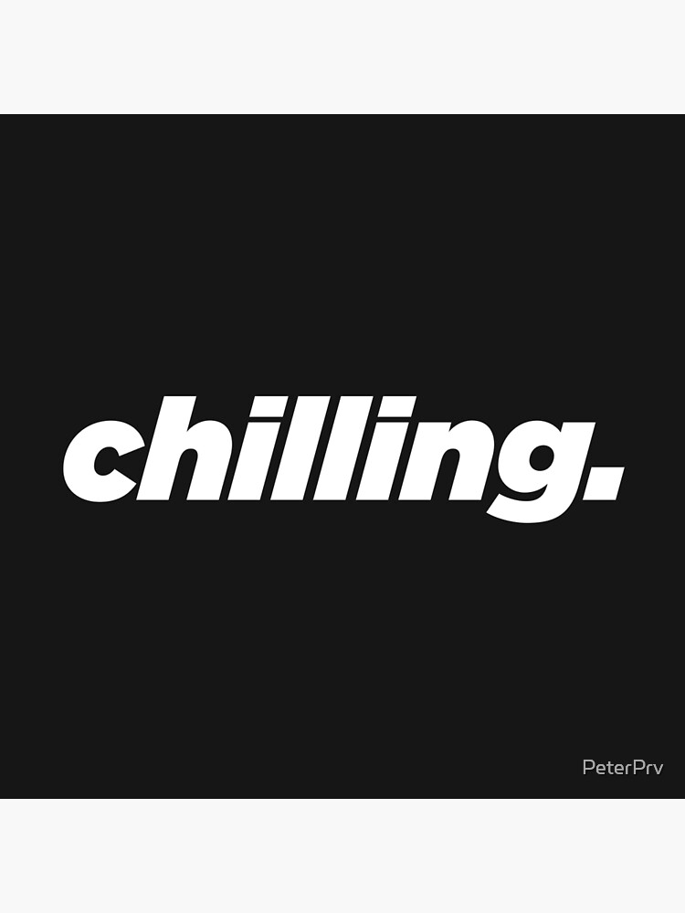 "Chilling Black and White Minimal Logo" Poster by PeterPrv | Redbubble