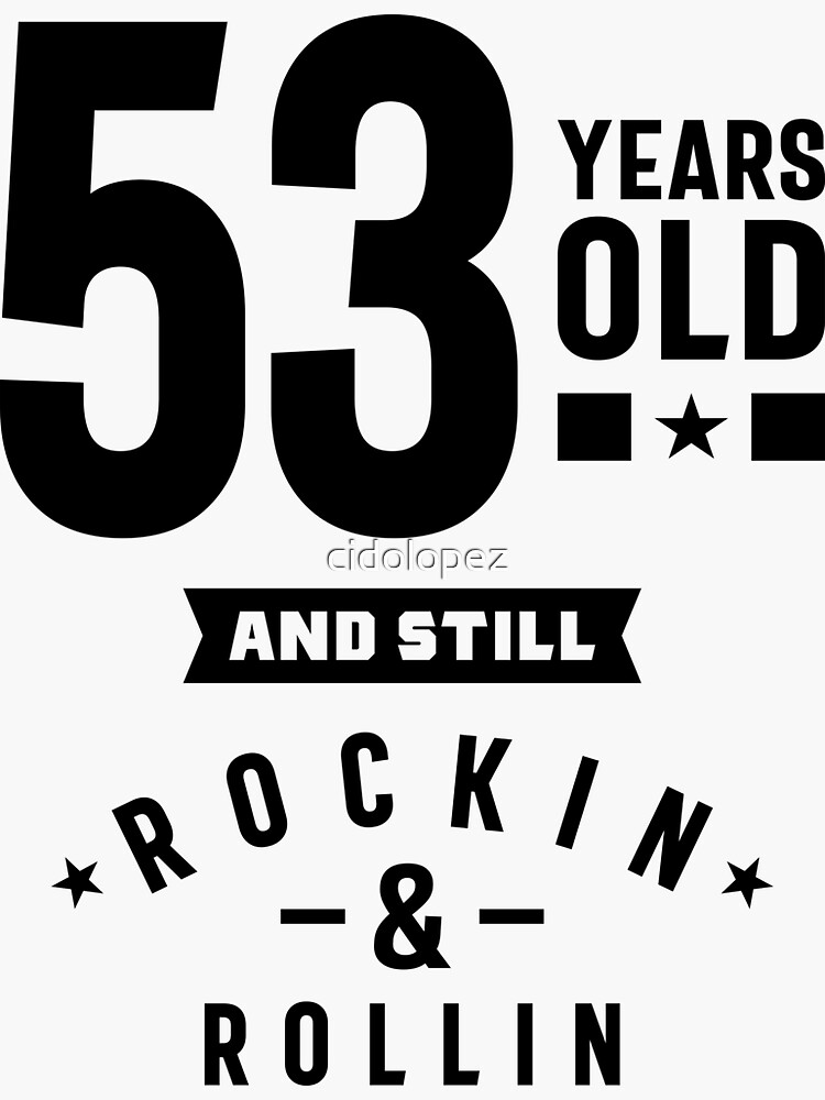 "53 Years Old Gift | 53rd Birthday Gift Ideas - Mens and Womens ...