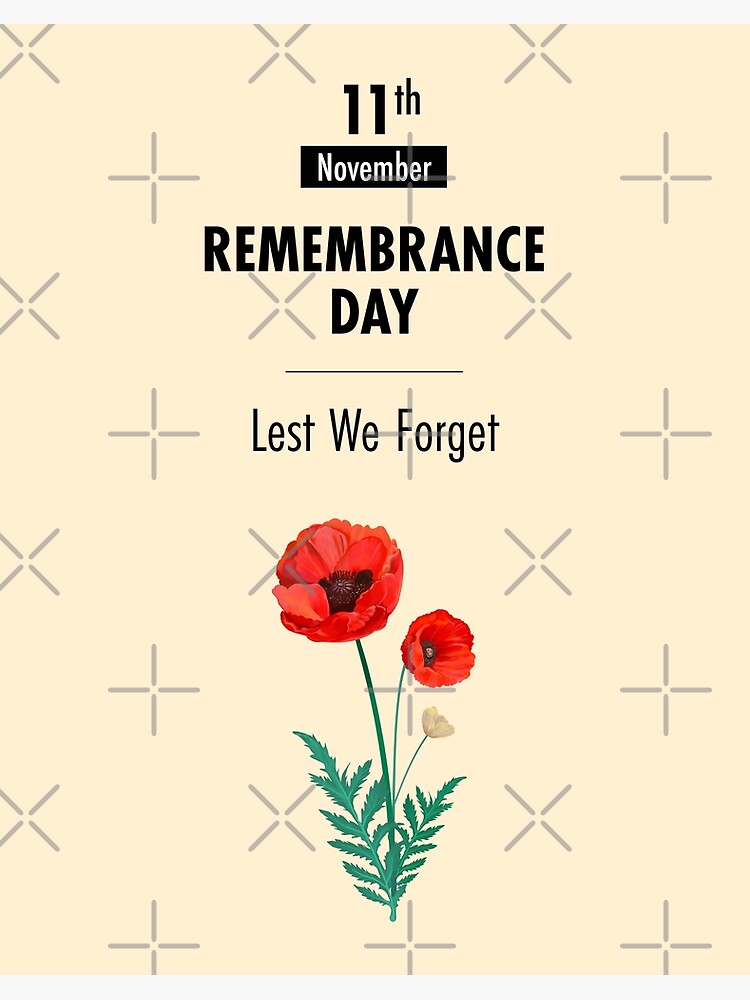 "11th November Remembrance Day Armistice Day" Art Board Print for Sale ...