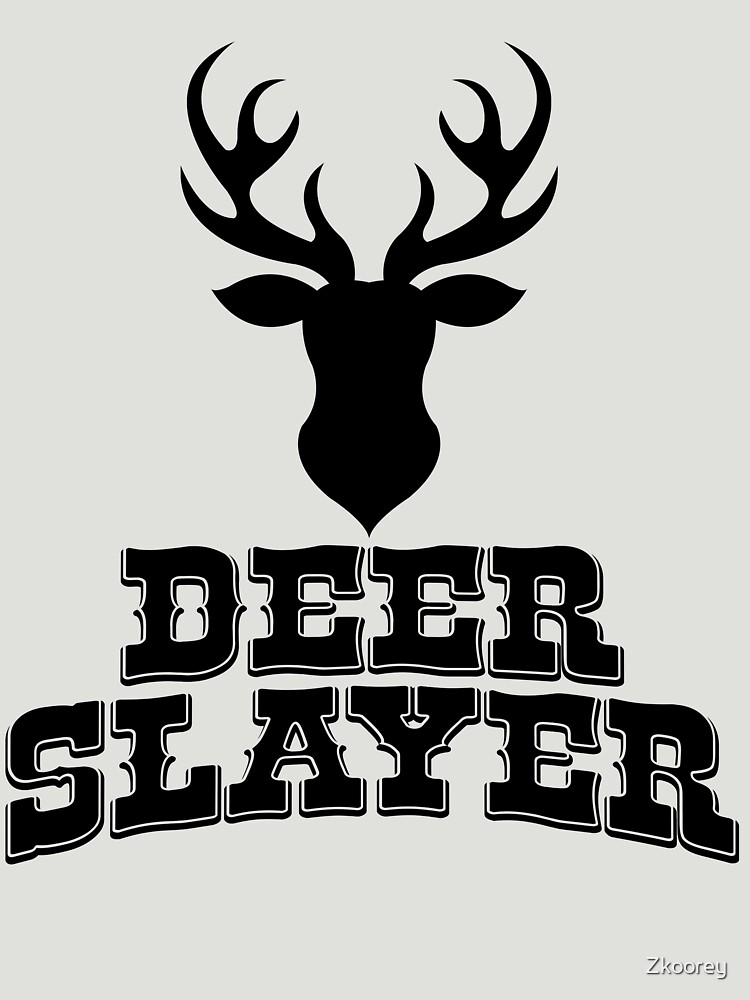 "Deer Slayer Hunter Killer Buck Hunting Season Outdoor Target Bow Lover ...
