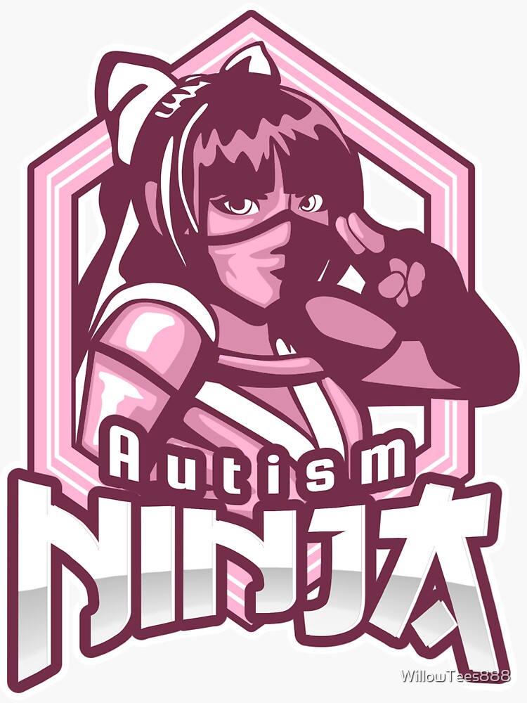 "Autism Ninja Girl" Sticker for Sale by WillowTees888 | Redbubble