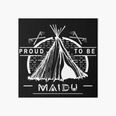 "Native American - Proud To Be Maidu" Art Board Print for Sale by ...