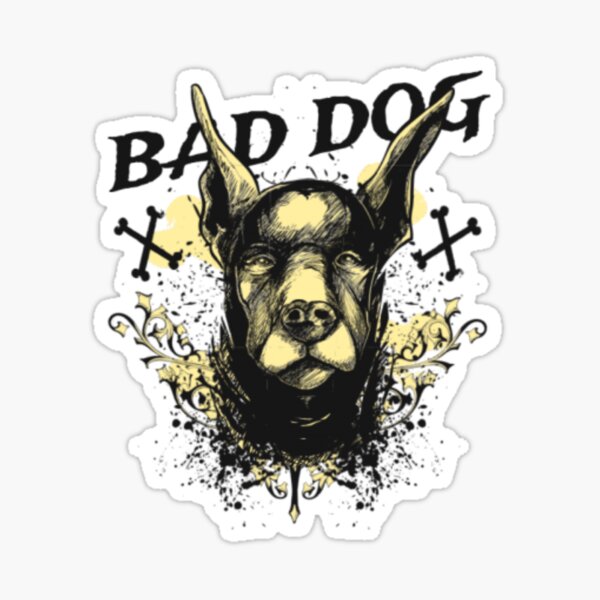 "Bad Dog" Sticker by Hasan-01 | Redbubble