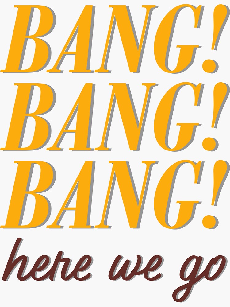 "Bang! Sticker" Sticker for Sale by hannahmichel | Redbubble