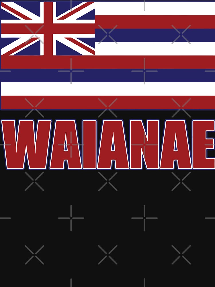 "WAIANAE Hawaii Hawaiian Flag, Hawaii 96792" T-shirt for Sale by ...