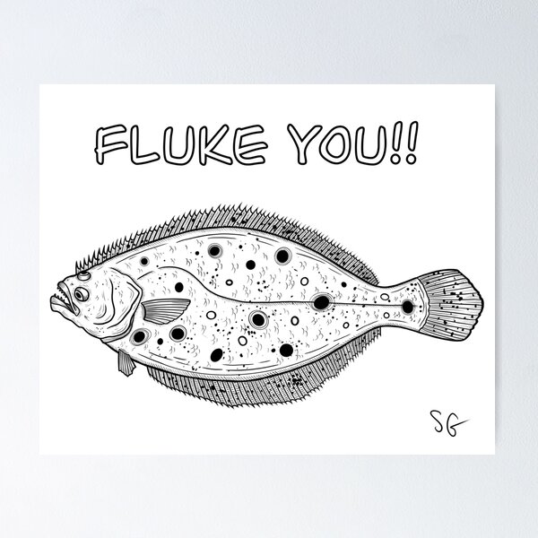 "Fluke you" Poster for Sale by Scaled-Up | Redbubble
