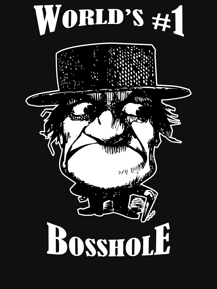 "World's #1 Bosshole" Essential T-Shirt for Sale by oddmetersam | Redbubble