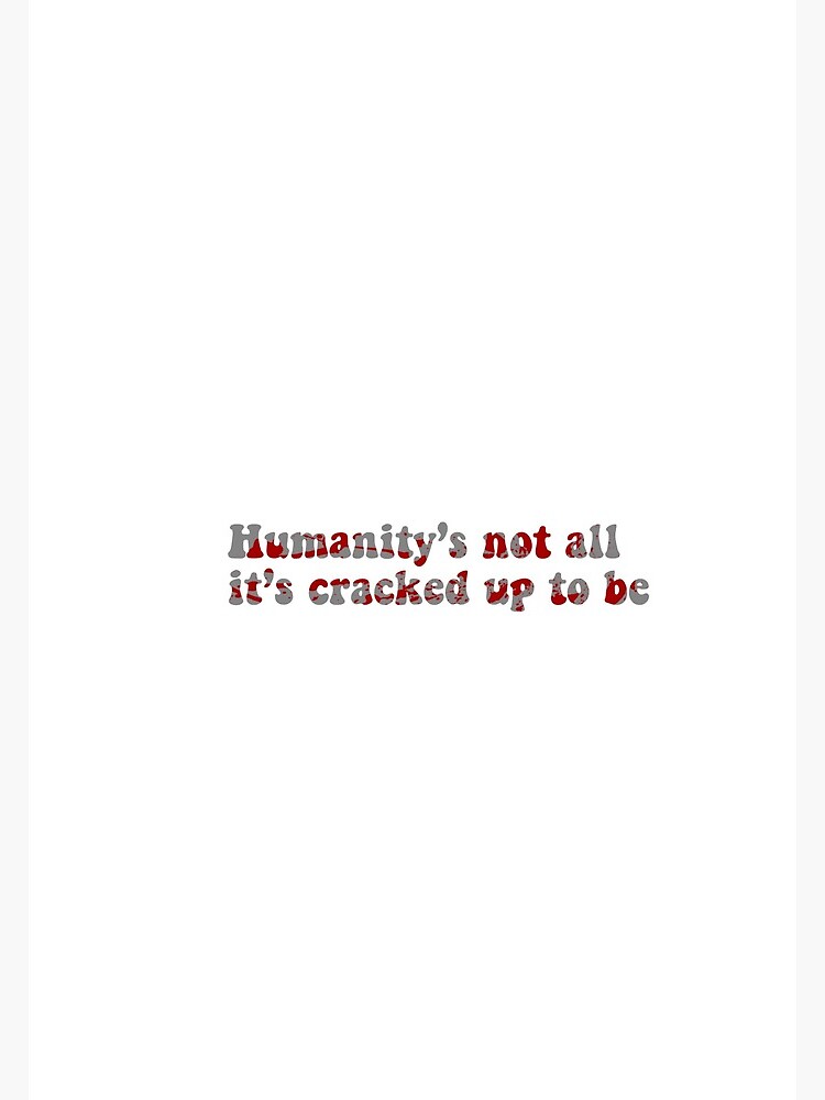 Damon Humanity Quotes