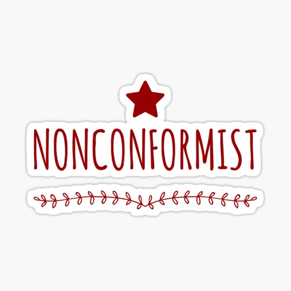 "Non-conformance " Sticker for Sale by Md1982 | Redbubble