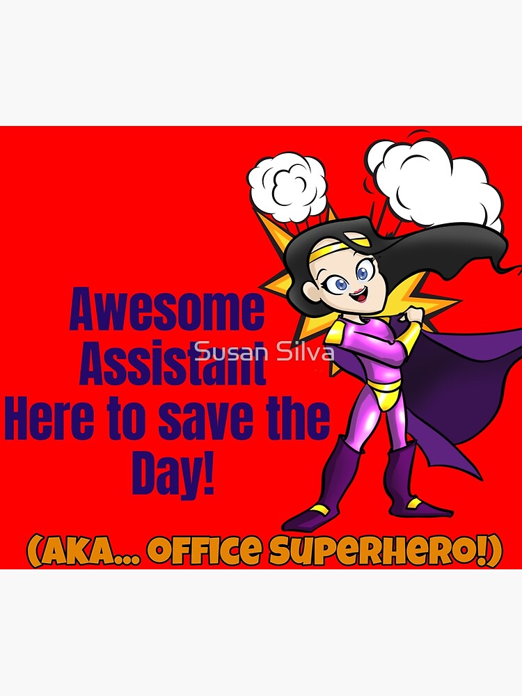 "Super Hero Executive Assistant aka Star of the Office" Poster by ...