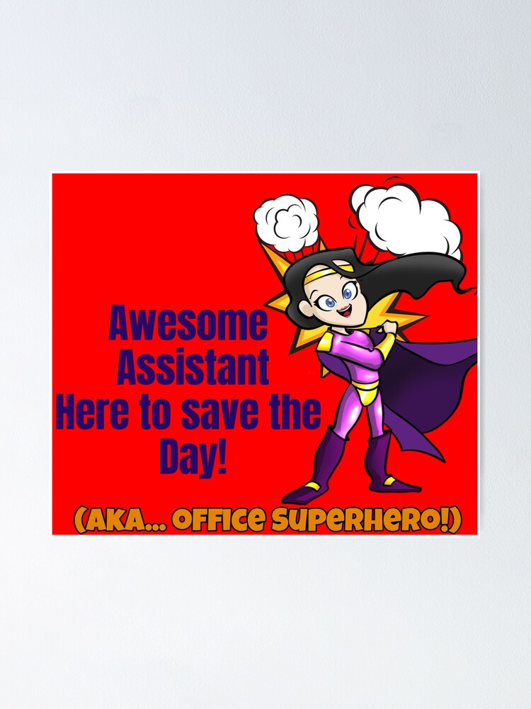 "Super Hero Executive Assistant aka Star of the Office" Poster by ...