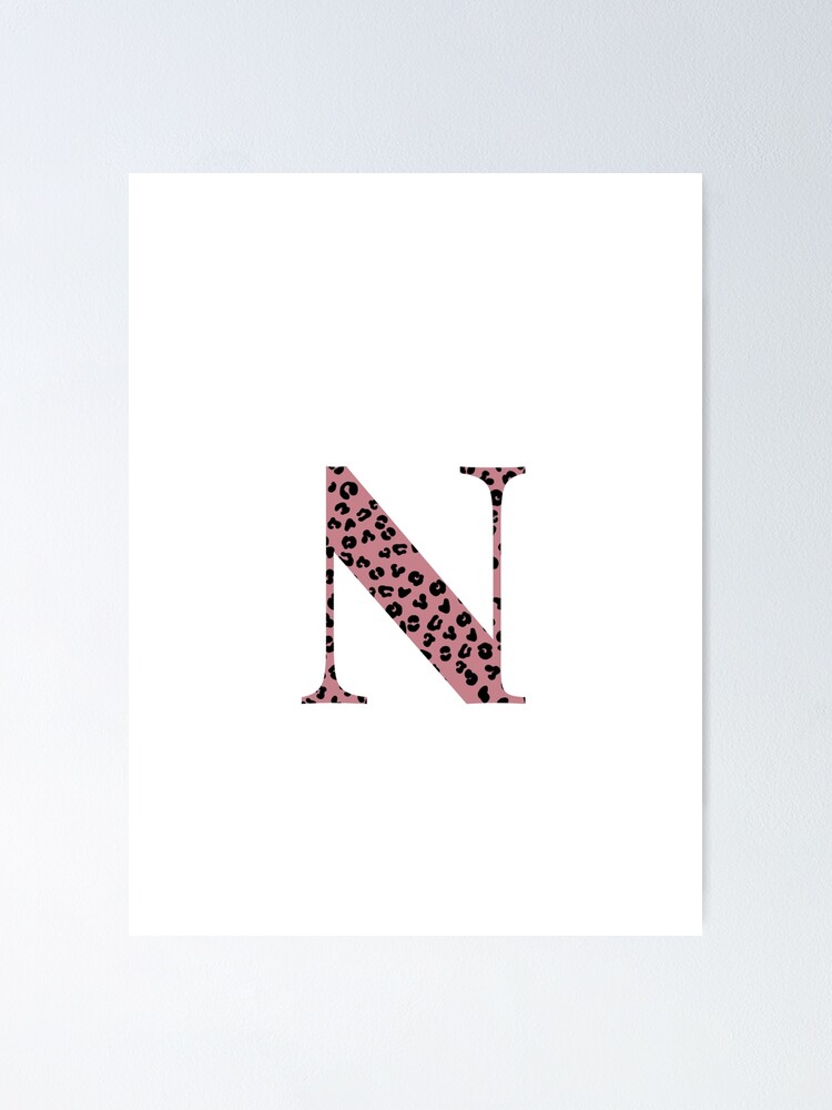 "Leopard Print N Initial" Poster by SRCreates | Redbubble