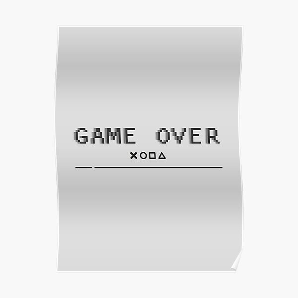 "GAME OVER , grey black" Poster for Sale by YAL925 | Redbubble